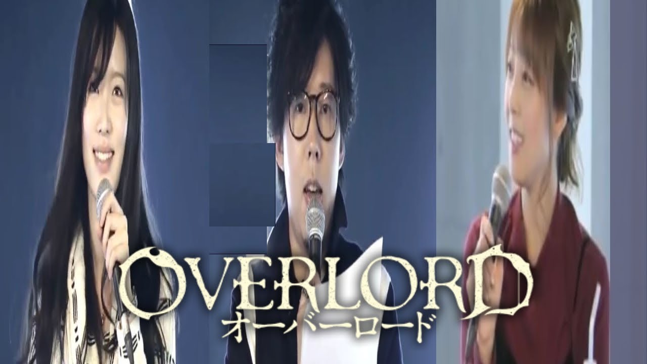 Overlord seiyuu live event - Final - Hino satoshi, Hara Yumi, Katou ...