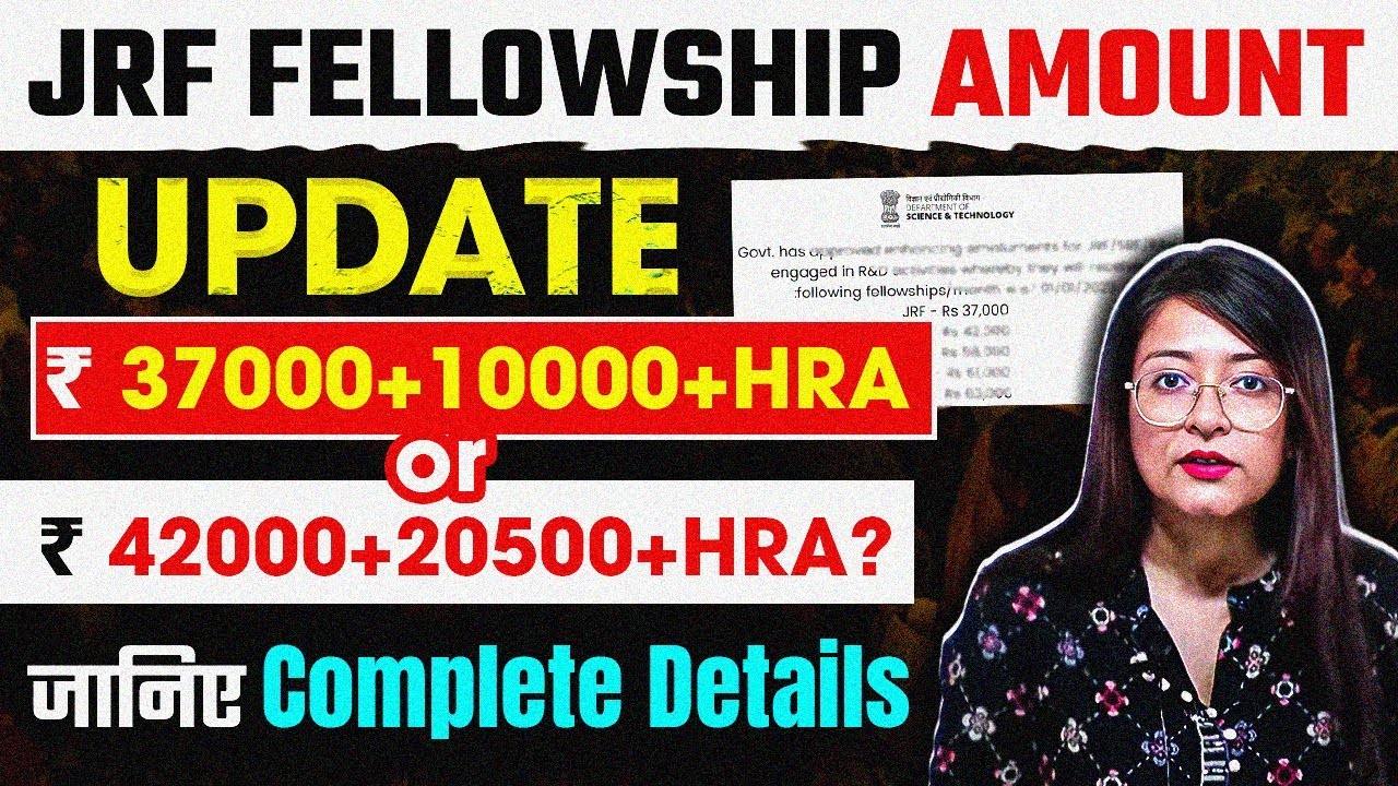 JRF Fellowship Amount 2025 | JRF Fellowship Amount Increase | Complete ...
