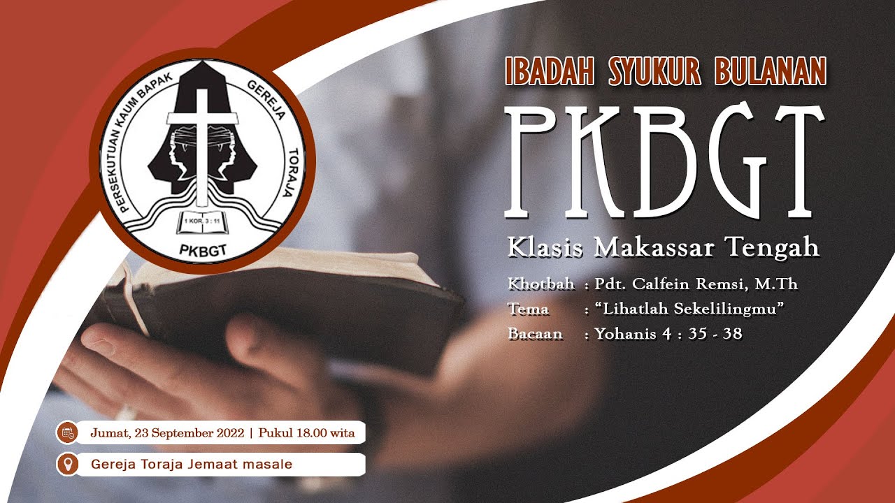 Ibadah Syukur Bulanan PKBGT Klasis Makassar Tengah | Jumat, 23 ...