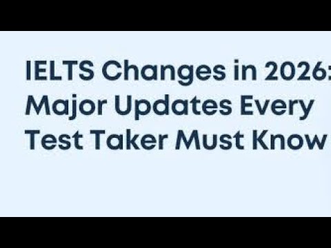 IELTS 2026: Köhnə qaydalar BİTDİ – İmtahan artıq belədir