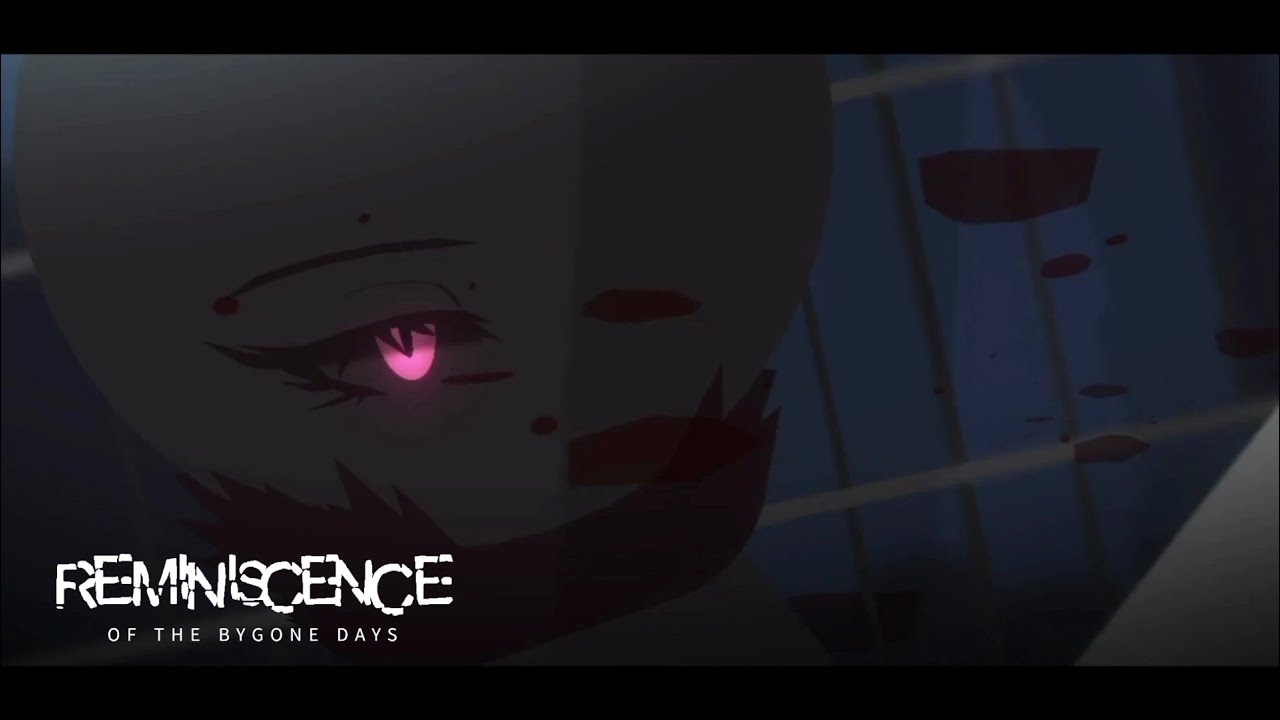 Reminiscence of the Bygone Days - My Animated Parts - YouTube