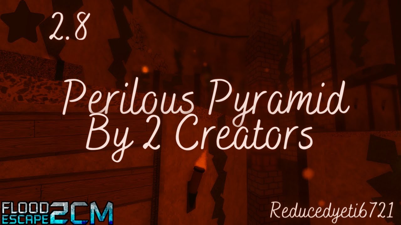 Perilous Pyramid [Normal] | Flood Escape 2 Community Maps - YouTube