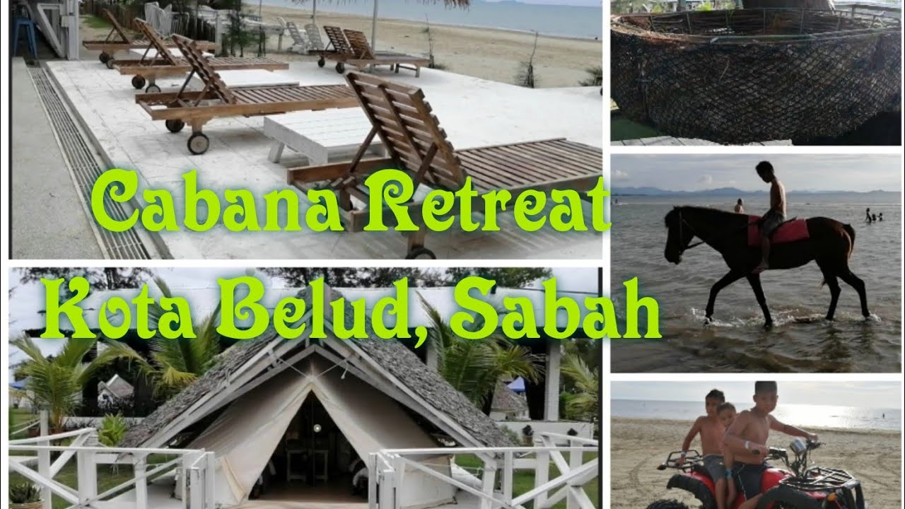 Cabana Retreat, Rampayan Laut Kota Belud, Sabah - YouTube