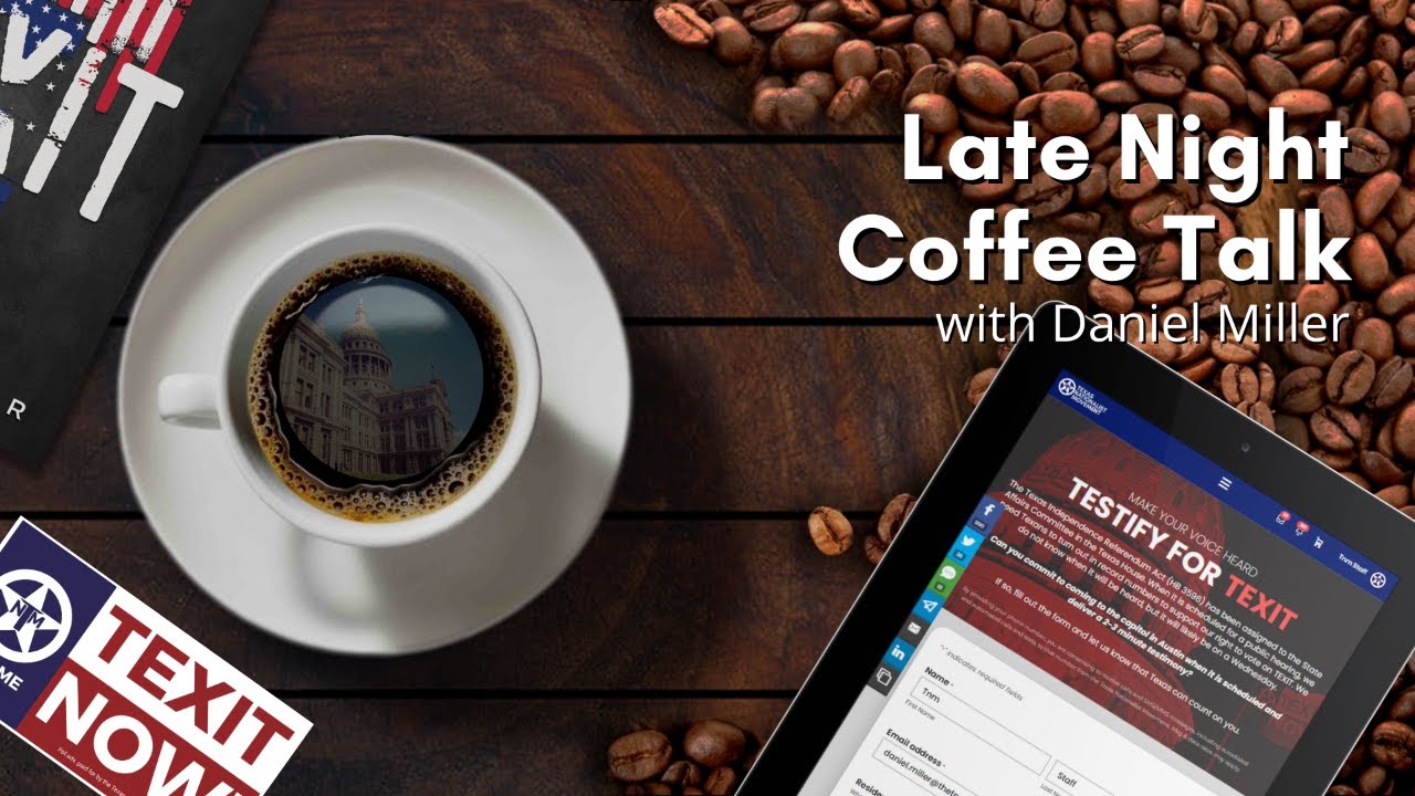 Late Night Coffee Talk: TEXIT Testimony Prep, TX Supreme Court Impact ...