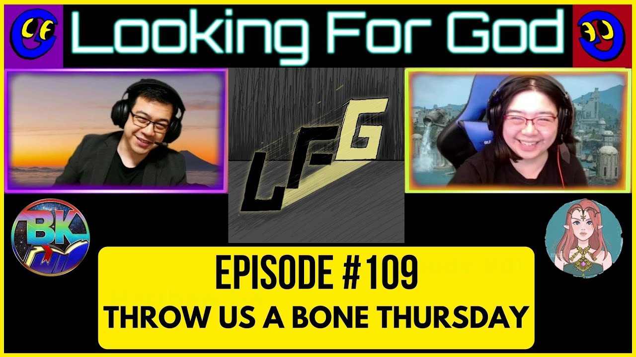 Looking For God #109 - Throw Us a Bone Thursday #LookingForGod #lfgpodcast #LFG - YouTube