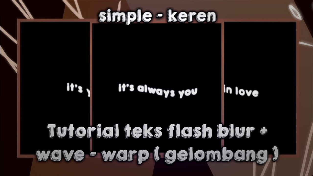 tutorial teks flash blur + wave warp on alight motion versi 3.7.1 ...