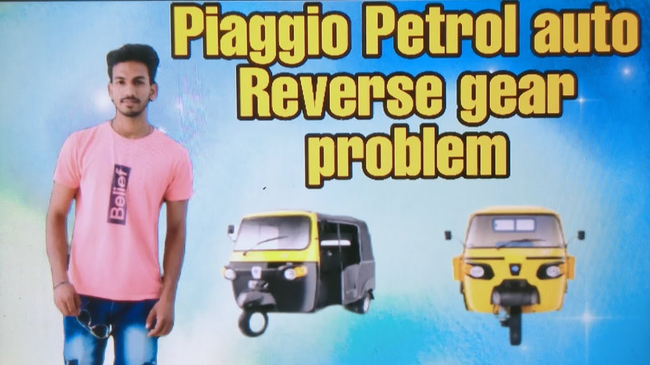 Piaggio Petrol auto Reverse gear problem || Technical Paras Digpal - YouTube
