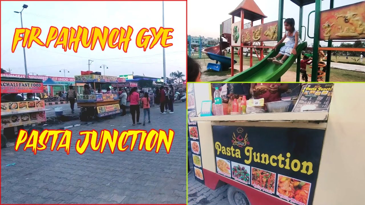 FIR SE PAHUNCH GYE PASTA JUNCTION FAST FOOD KE LIYE - YouTube