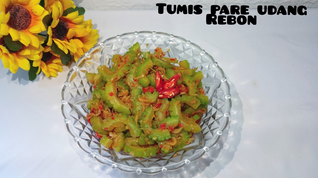 Cara membuat tumis pare udang rebon. - YouTube