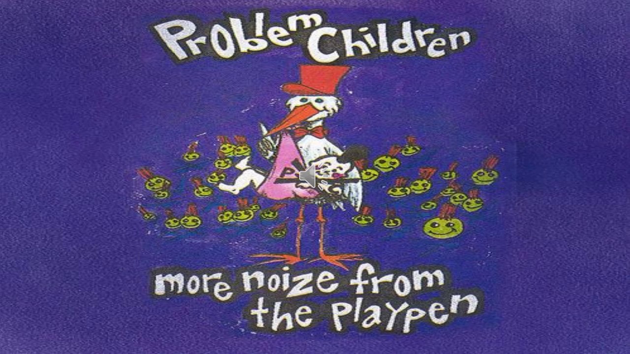 PROBLEM CHILDREN - ED - YouTube