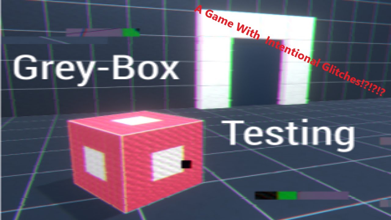 A Game With Intentional Glitches!?!?! | Grey-Box Testing - YouTube