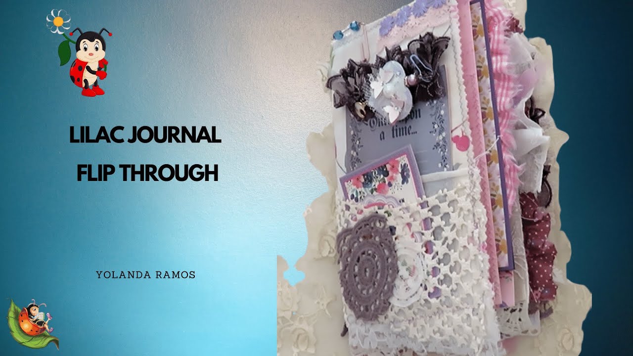 LILAC JOURNAL FLIP THROUGH - YouTube