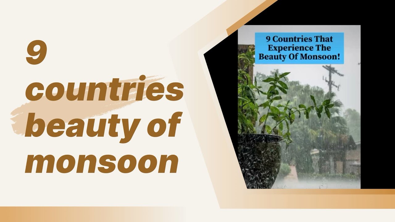 country beauty of monsoon,monsoon beauty countries, monsoon beauty ...