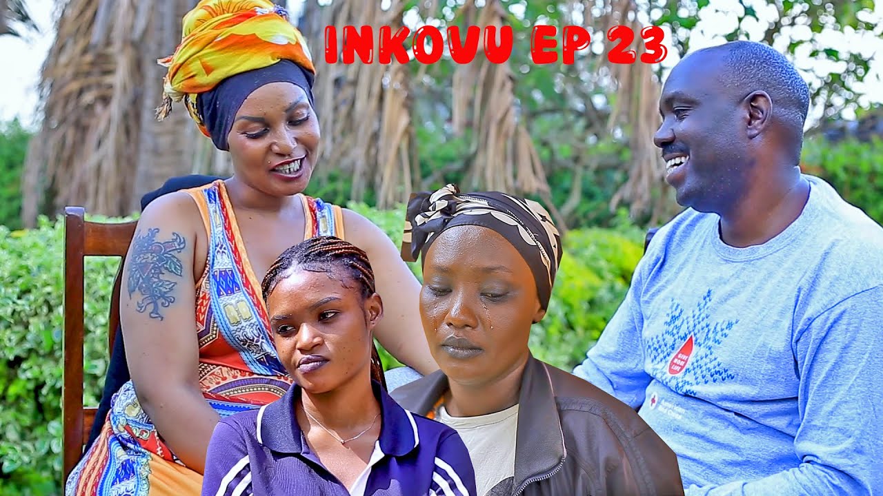 INKOVU SERIES EP 23 : ♥️ 😭Byahinduye Isura Celine Na Radjabu Murukundo ...