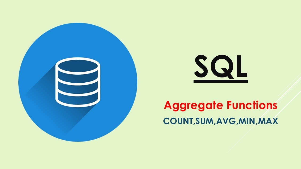 Aggregate Functions In Sql Sum Avg Count Max Min Sql Mysql Youtube 1513