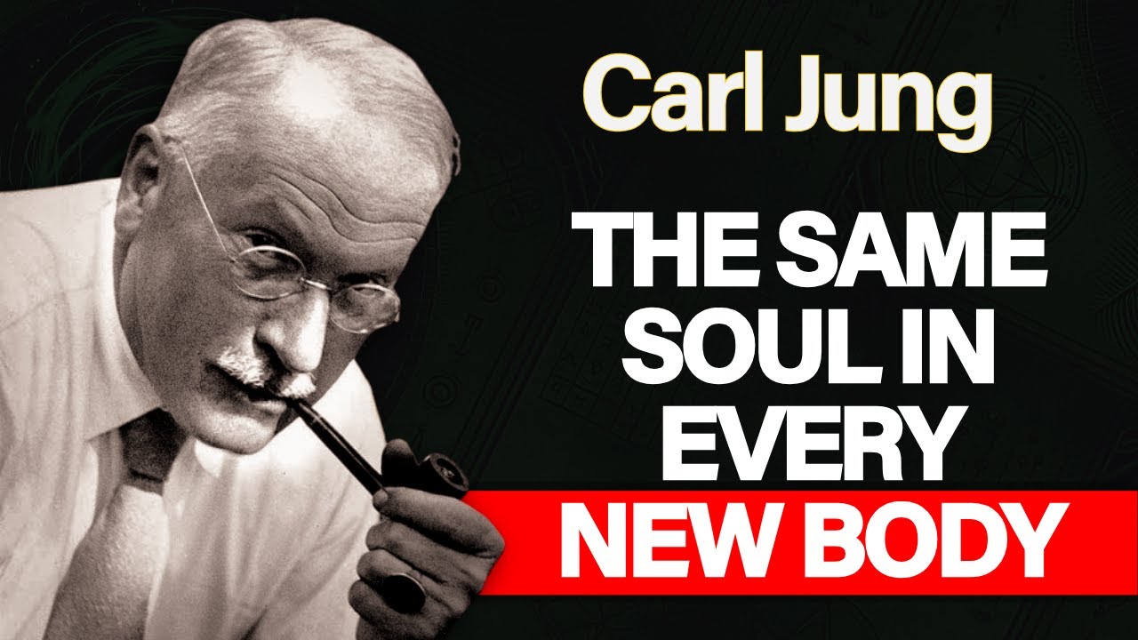 You Keep Meeting the Same Soul in Different Bodies – Carl Jung - YouTube