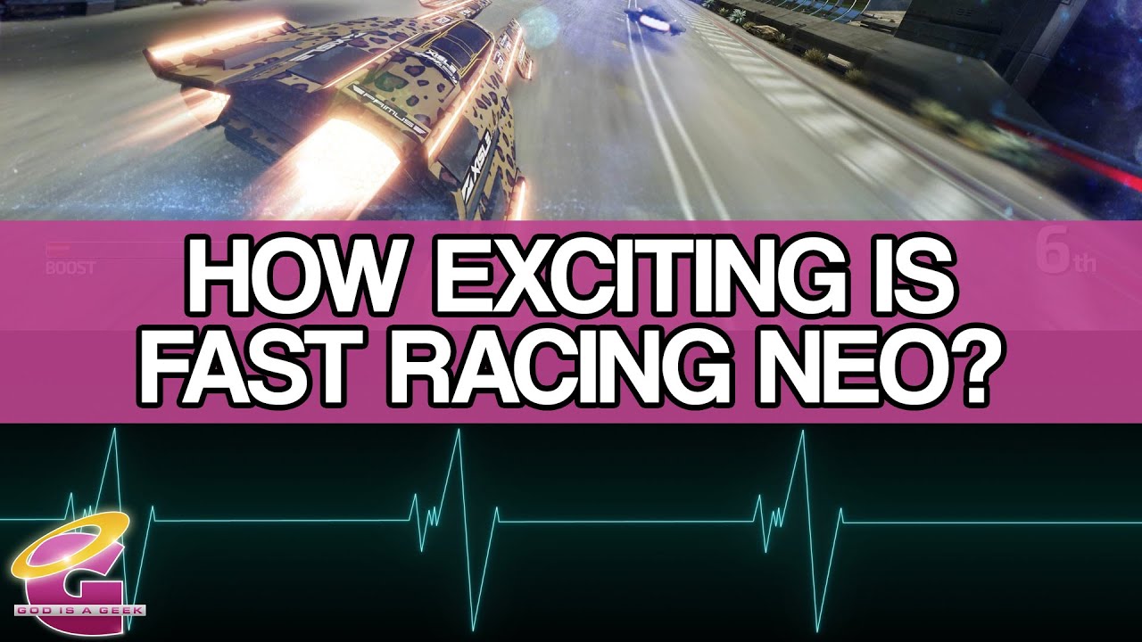 How Exciting Is FAST Racing Neo? - YouTube