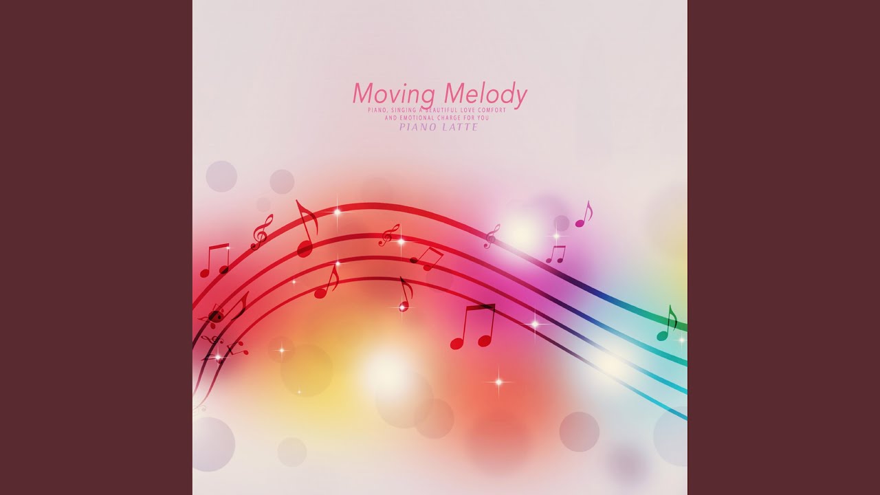 Moving Melody - YouTube