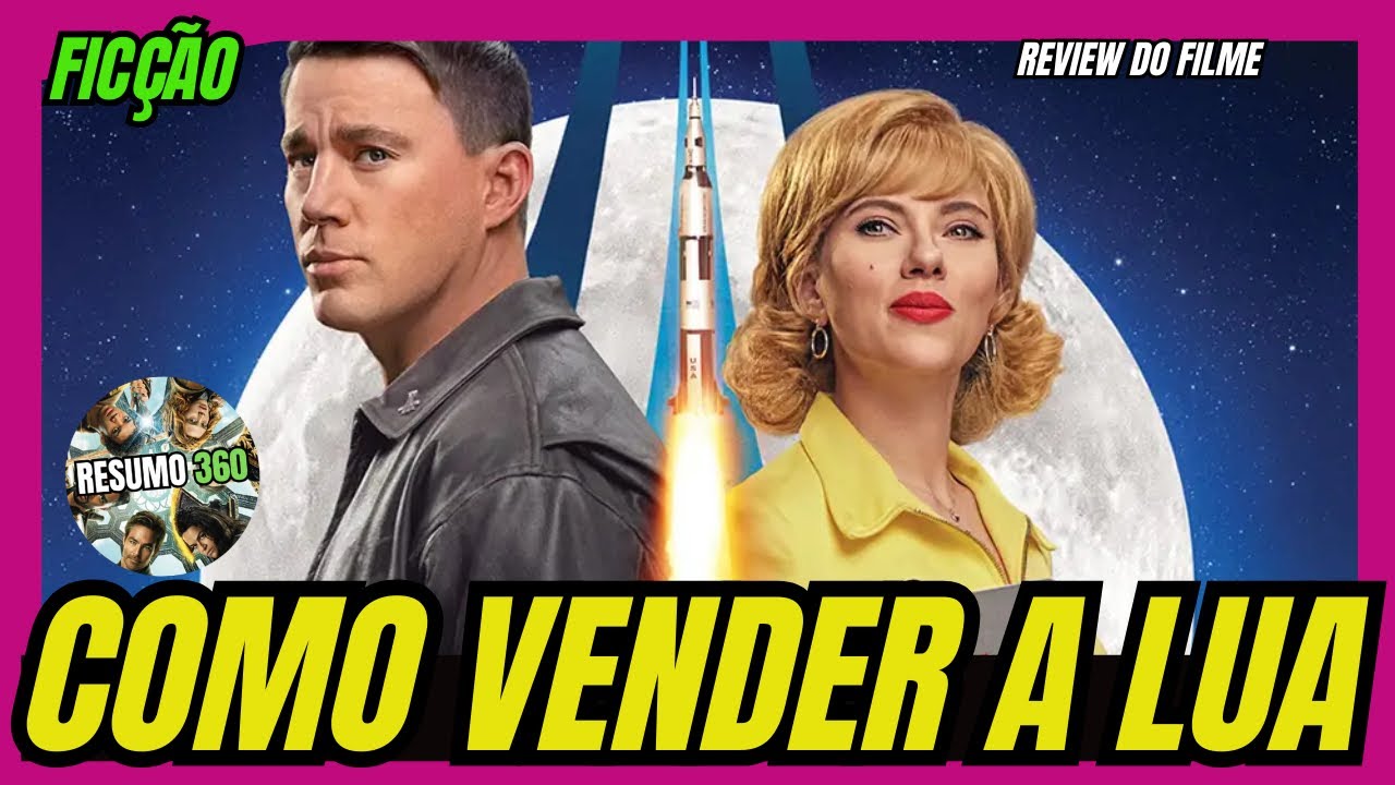 Como Vender a Lua 2024 FILME REVIEW COMPLETO COMÉDIA Scarlett Johansson, Channing REVIEW HD ...