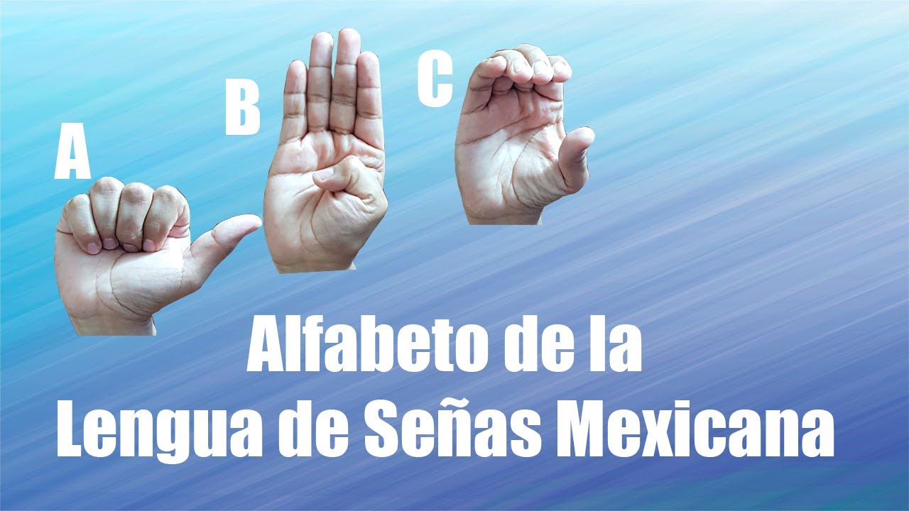 Alfabeto en Lengua de Señas Mexicana y ejercicios - YouTube