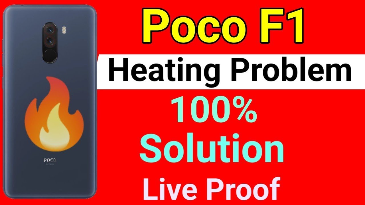 Poco F1 Heating Issue | How To Solve Heating Problem in Poco F1 | Anuj ...