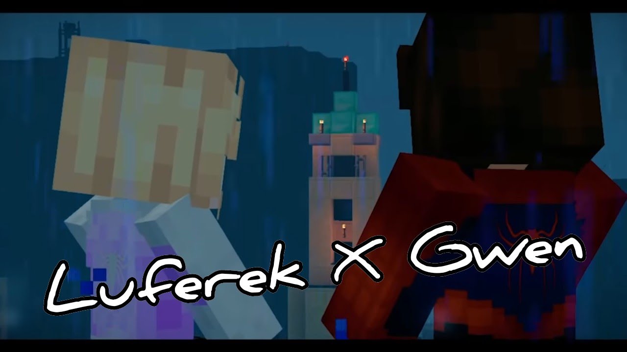 | Luferek X Gwen | :D - YouTube
