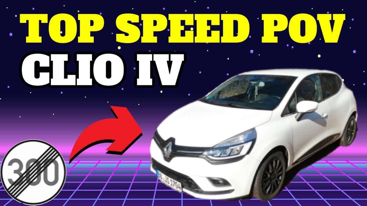 2018 RENAULT CLIO IV 90HP *TOP SPEED* NO SPEED LIMIT AUTOBAHN - YouTube