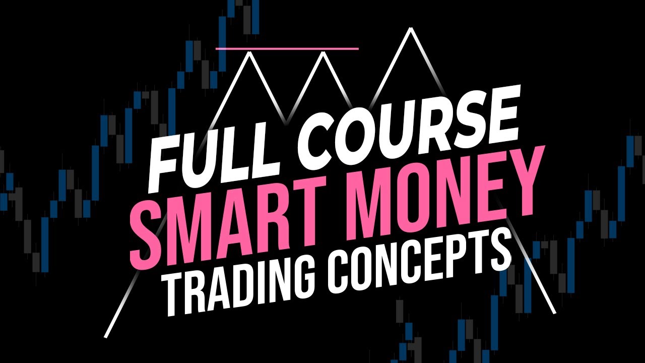Forex Smart Money Concepts 2024 - Full Course (3 HOURS) - YouTube