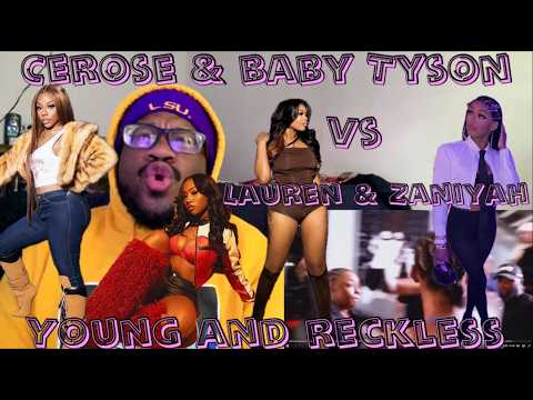 Reaction | Cerose & Baby Tyson Vs Lauren & Zaniyah | #YoungAndReckless