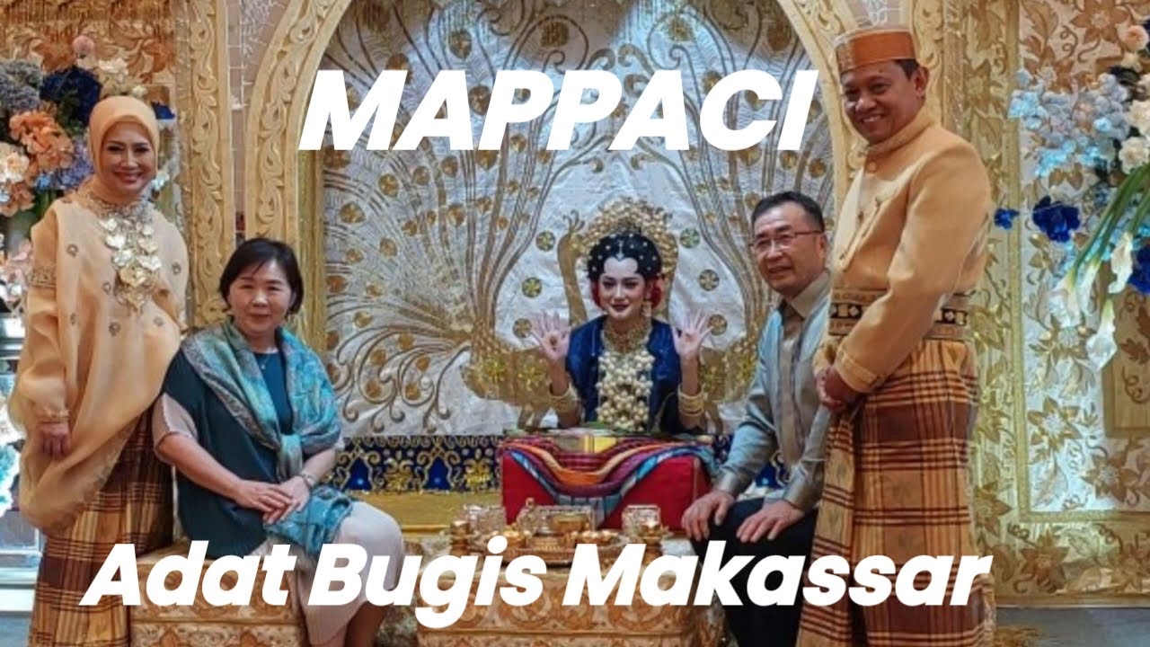 MAPPACI ADAT BUGIS MAKASSAR JELANG NIKAH PUTRI KKSS TANGSEL - YouTube