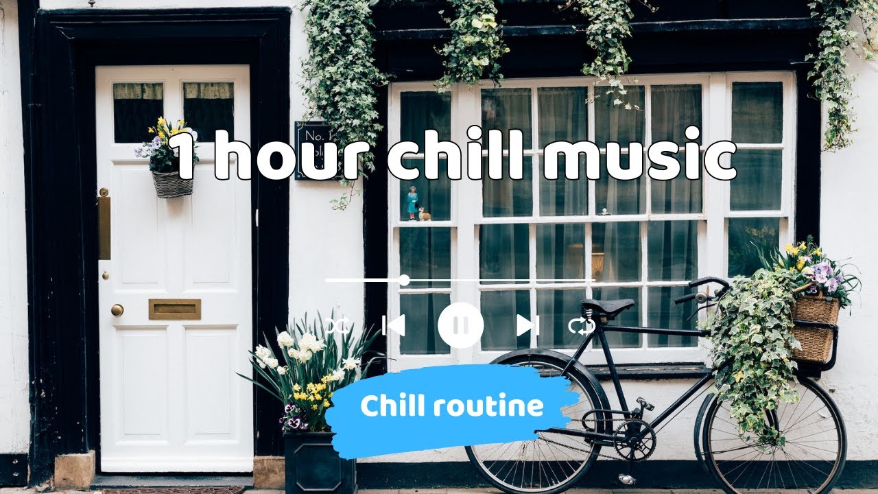 1 Hour chill Music 🍂 Music for morning coffee and study ~ Relax, study ...