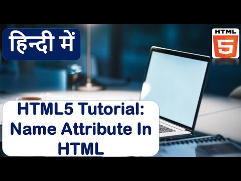 Name attribute in html | how to use name attribute in html. - YouTube