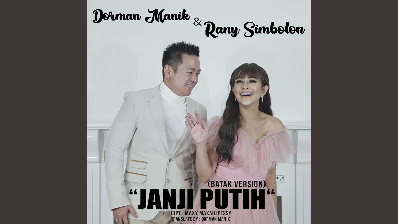 Janji Putih (feat. Dorman Manik) - YouTube Music