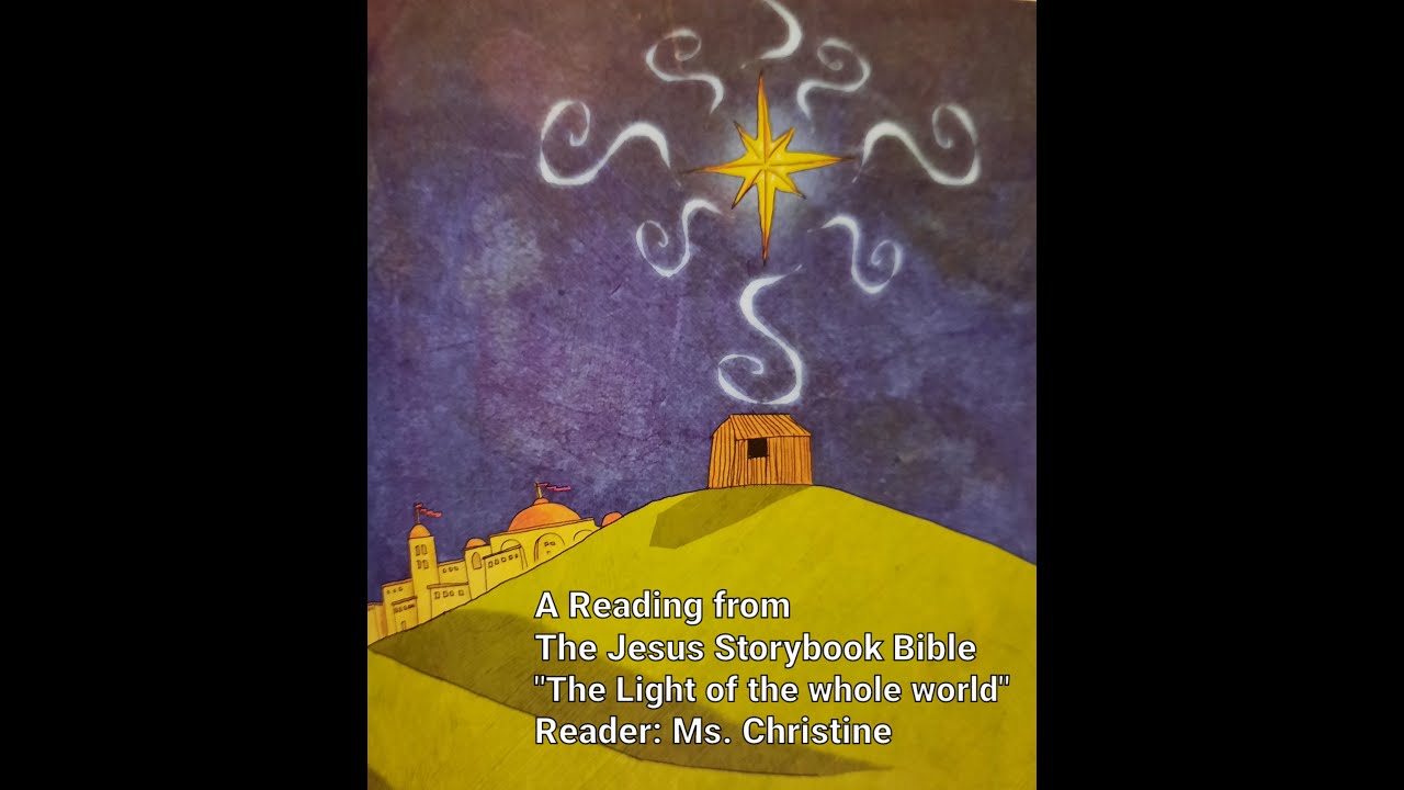 The Jesus Storybook Bible: The Light of the whole world - YouTube