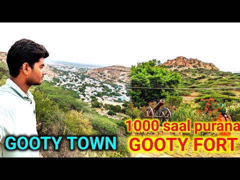 1000 saal purana GOOTY FORT and GOOTY Town (Gautamipuri) Anantapur ...