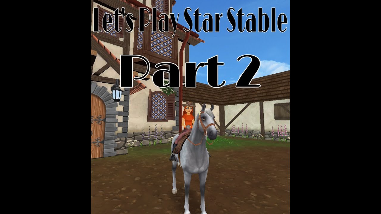 Let's Play Star Stable: Part 2; Saving Moorland Stables - YouTube