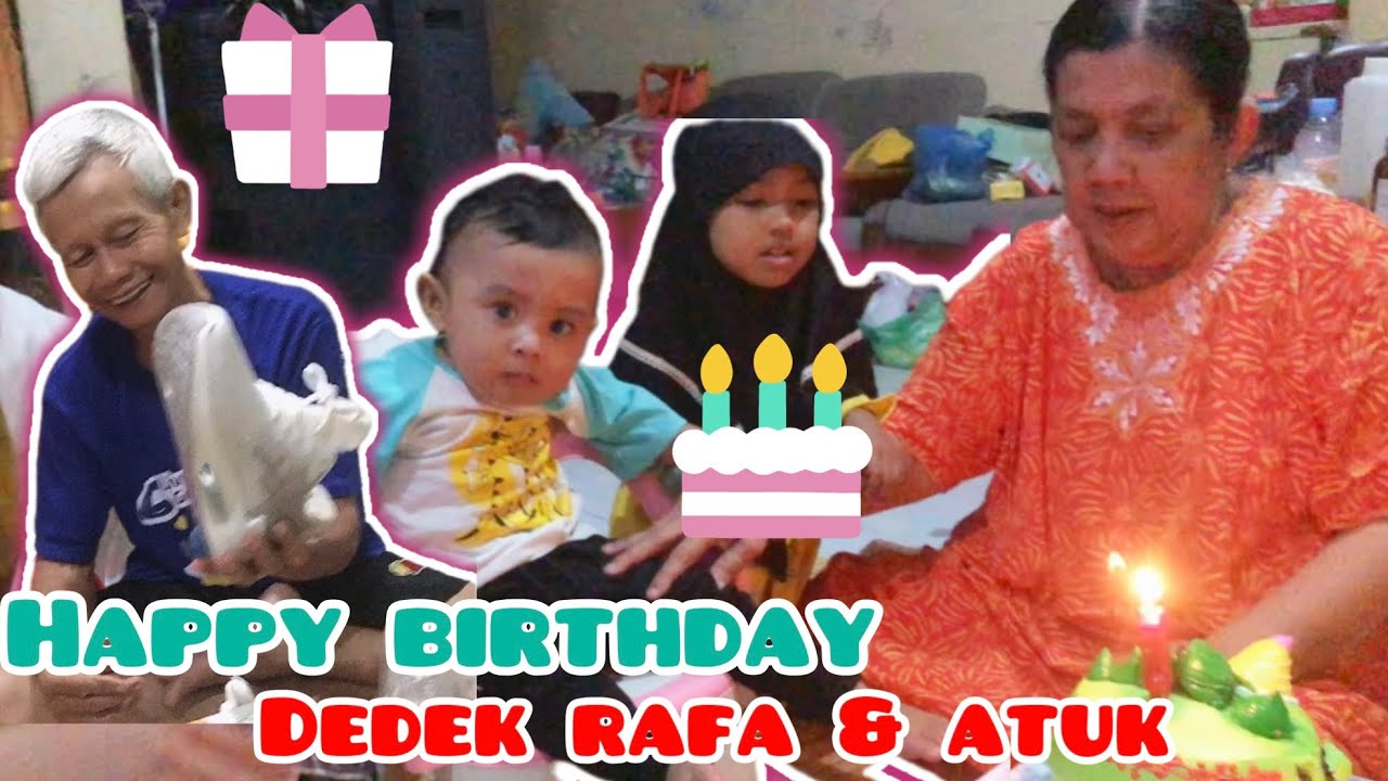 Day in mu life part 61 || Happy birthday dedek rafa & atuk - YouTube