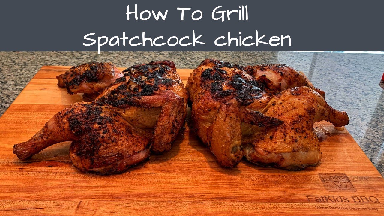 How to Cook Spatchock Chicken On A Grill HD 1080p - YouTube