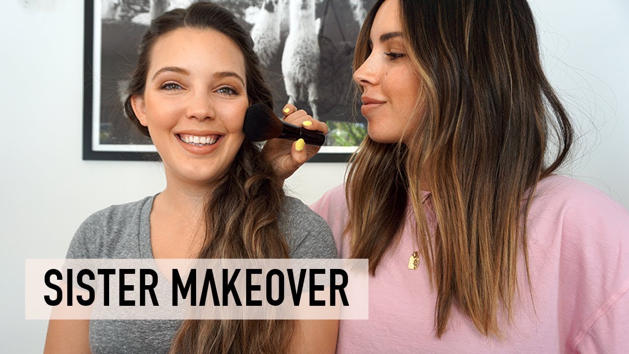 SISTER MAKEOVER - YouTube