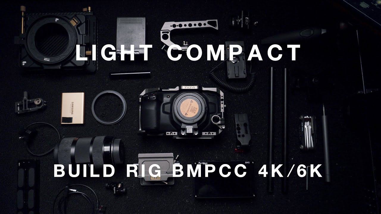 My Very Light Compact Rig BMPCC 4K/6K Build - YouTube