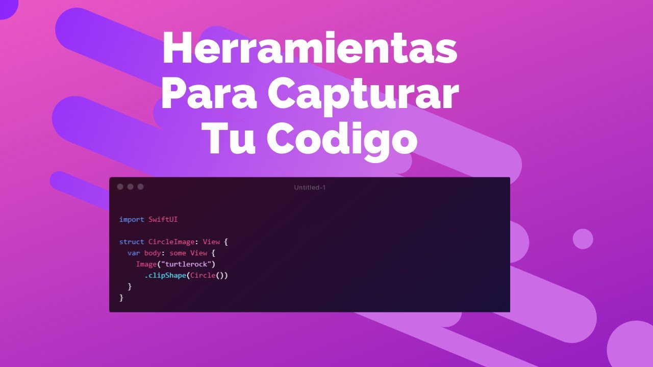 Herramientas Para Capturar Tu Codigo - YouTube