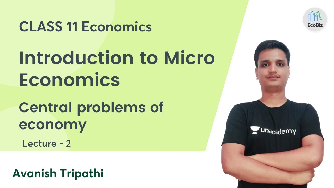 Class 11- Introduction to Micro Economics | L - 2 | Economics | Class ...
