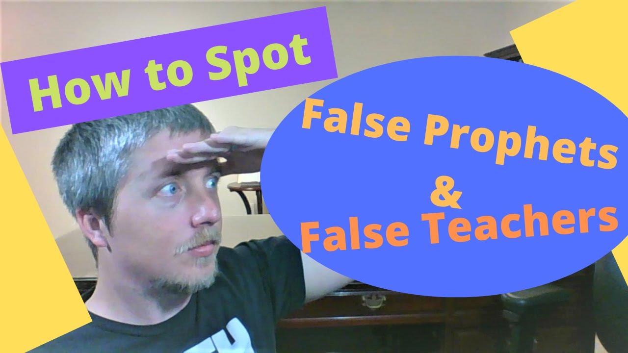 How to Spot False Prophets and Teachers - YouTube