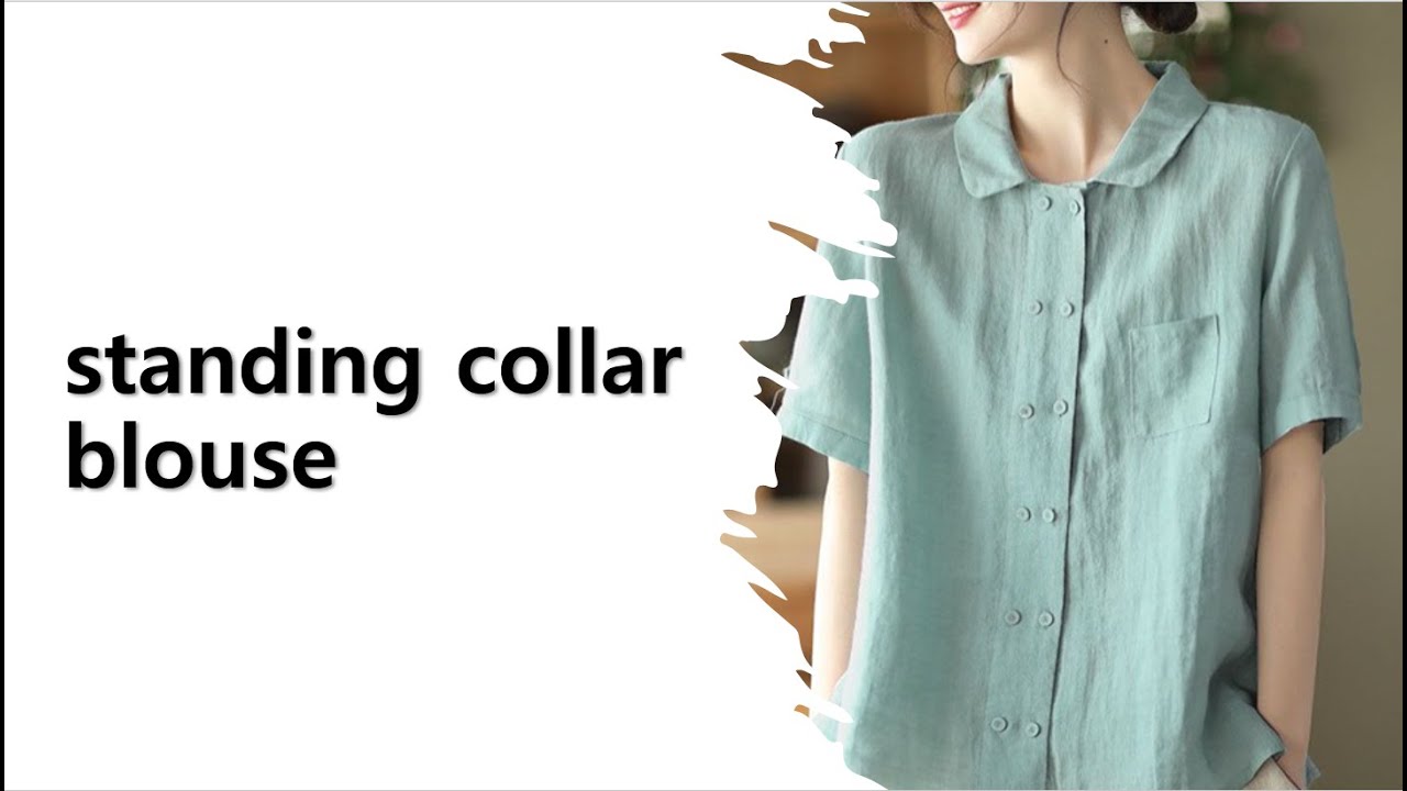 230407349-1)standing collar blouse/pattern,스텐딩칼라 블라우스/패턴 - YouTube