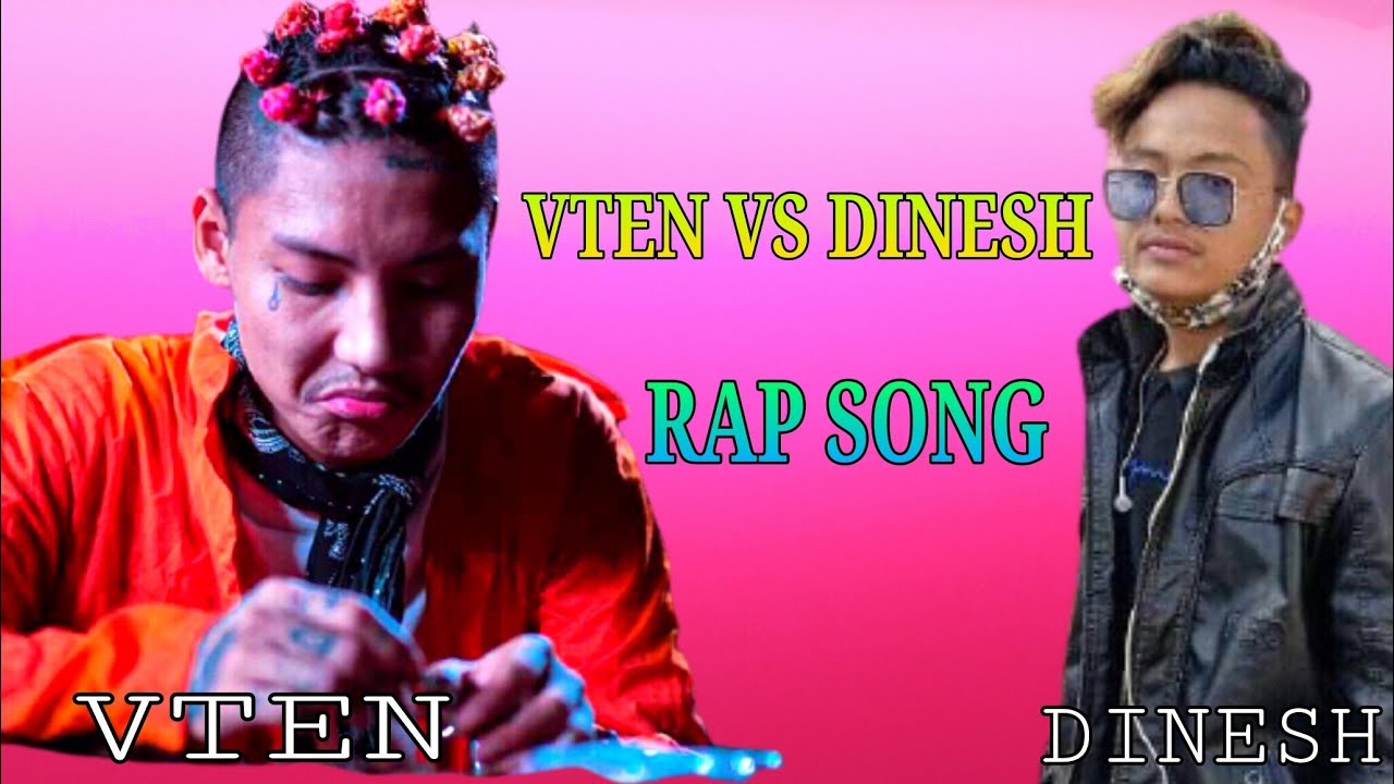 New Tamang Rap Song|Vten vs Dinesh|Vten New Rap Song 2020 Tamang Rap ...