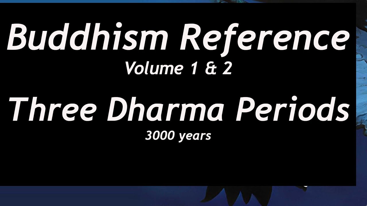 Buddhism Reference - Three Dharma Periods - YouTube