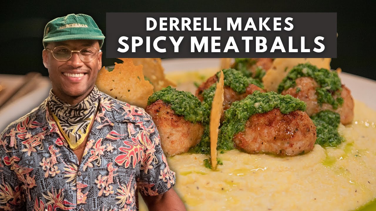 Derrell Makes The Perfect Spicy Meatballs w/ Creamy Polenta For Sunday ...
