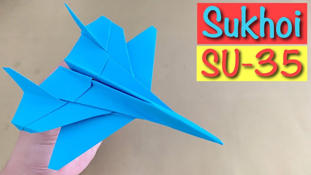 JET FIGHTER PAPER AIRPLANE | SUKHOI SU-35 | ORIGAMI - YouTube