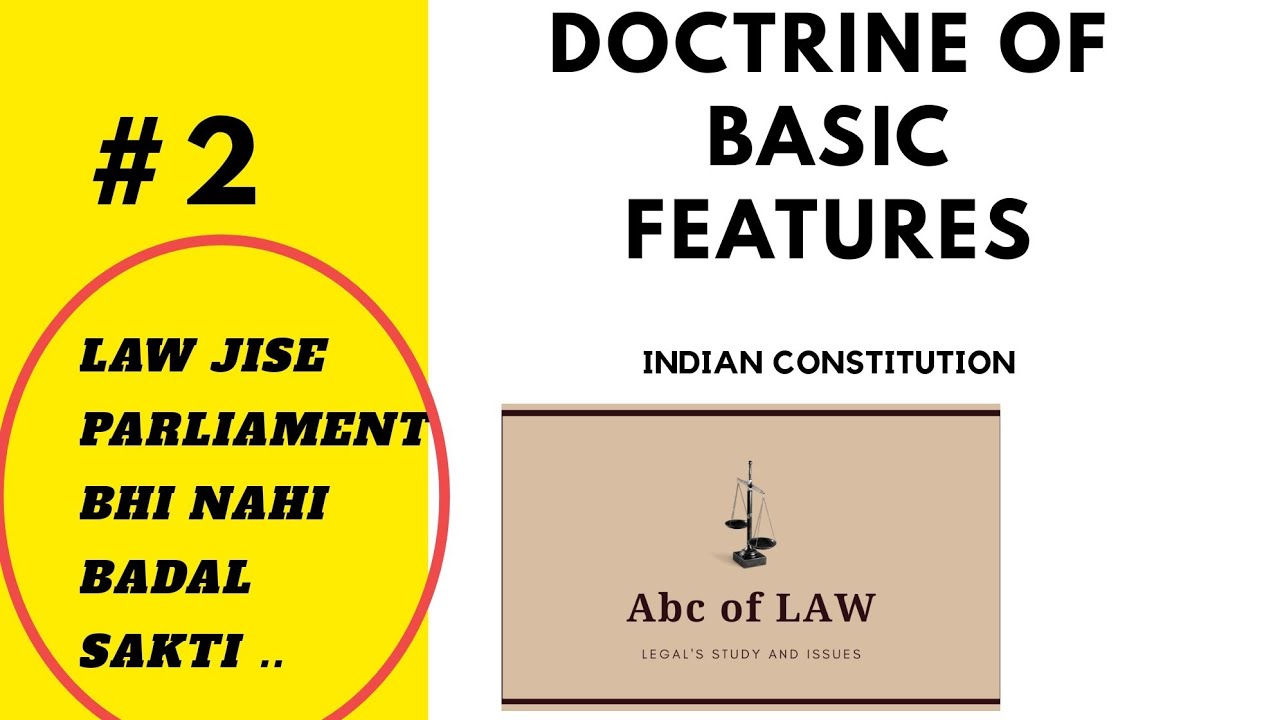 Doctrine Of BASIC FEATURES Of Indian Constitution YouTube doctrine-of-basic-features-of-indian-constitution-youtube