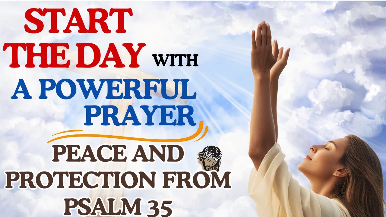 God Will Defend And Protect You (Psalm 35) Start Your Day with a ...